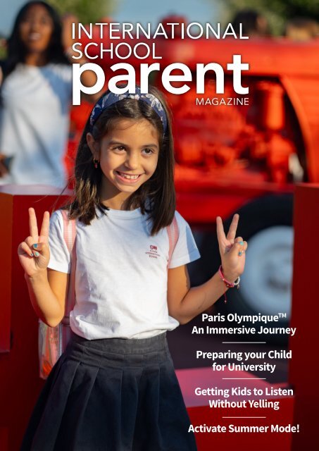 International School Parent Magazine - Summer 2024