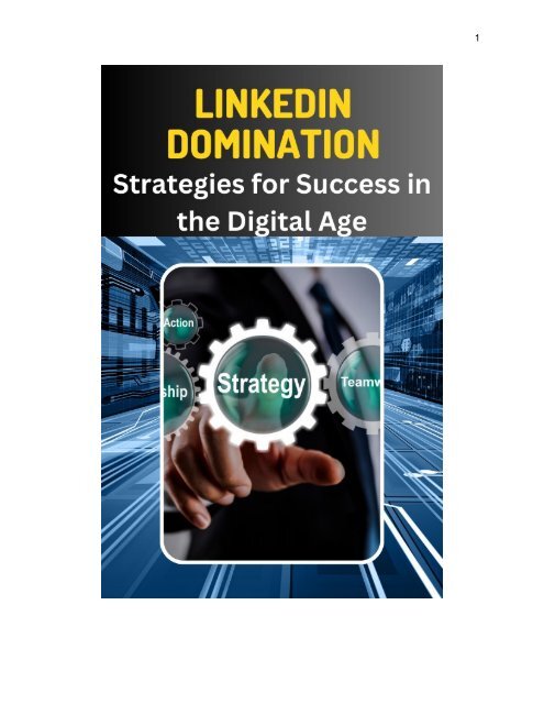 LinkedIn Domination Strategies for Success in the Digital Age