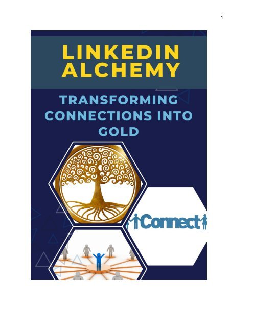 LinkedIn Alchemy Transforming Connections into Gold