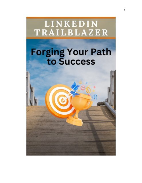 LinkedIn Trailblazer Forging Your Path to Success