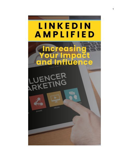 LinkedIn Amplified Increasing Your Impact and Influence
