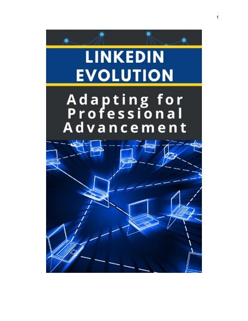 LinkedIn Evolution Adapting for Professional Advancement