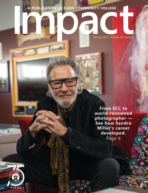Impact Magazine - Spring 2024 | Elgin Community College