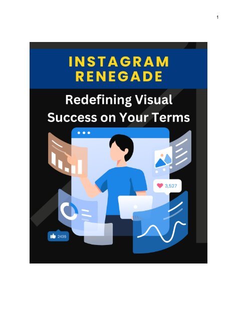 Instagram Renegade Redefining Visual Success on Your Terms