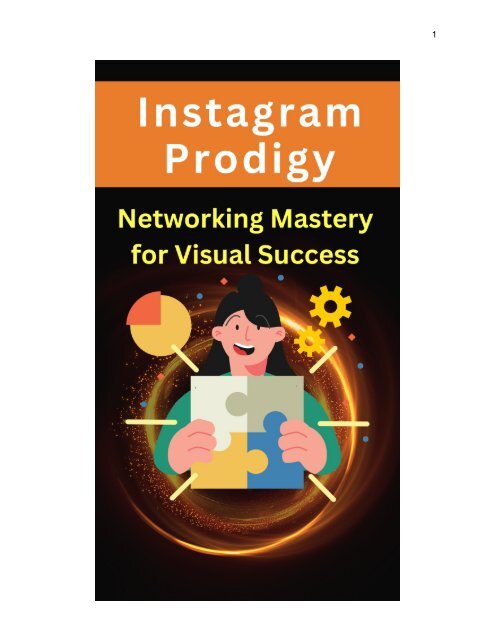 Instagram Prodigy Networking Mastery for Visual Success