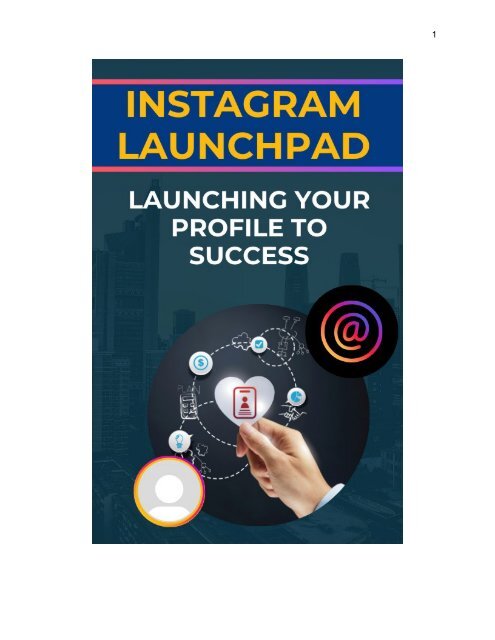 Instagram Launchpad Launching Your Profile to Success