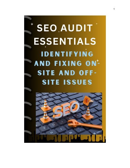 SEO Audit Essentials Identifying and Fixing On-Site and Off-Site Issues