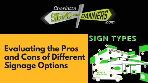 Evaluating the Pros and Cons of Different Signage Options
