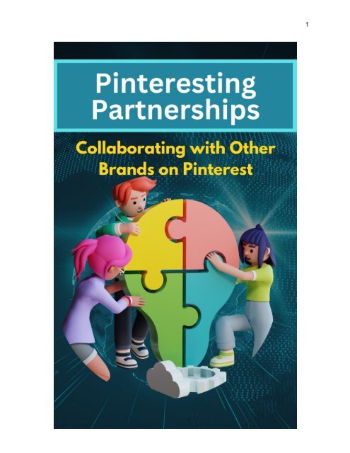 Pinteresting Partnerships Collaborating with Other Brands on Pinterest