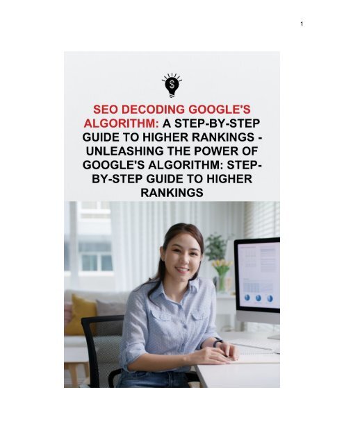 SEO Decoding Googles Algorithm A Step-by-Step Guide to Higher Rankings