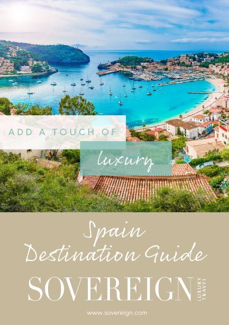 Spain Destination Guide - Sovereign Luxury Travel
