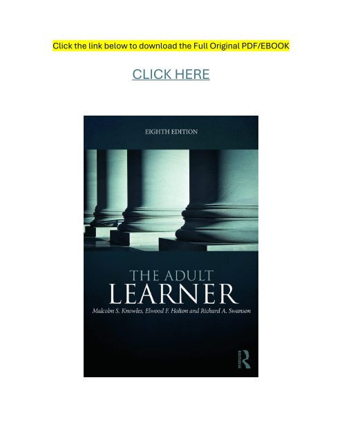 The Adult Learner The definitive classic in adult education and human resource development 8th ...