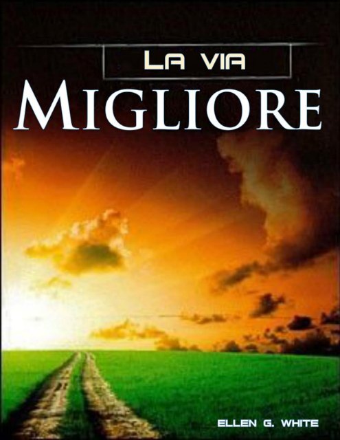 La Via Migliore