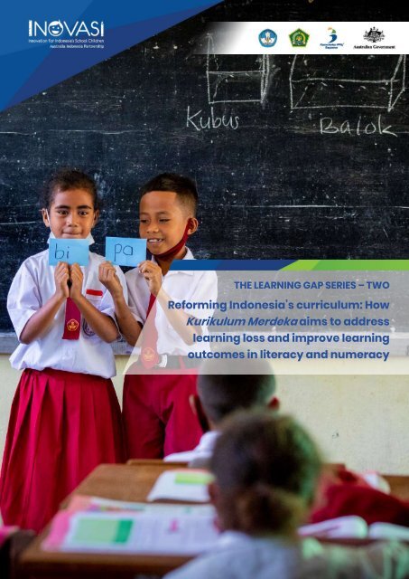 The Learning Gap Series 2: Reforming Indonesia’s curriculum: How ...