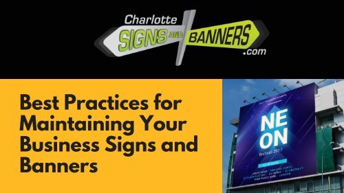 Best Practices for Maintaining Your Business Signs and Banners
