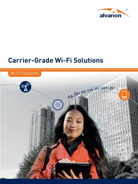 Carrier-Grade Wi-Fi Solutions - Alvarion