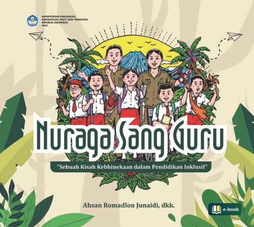 Nuraga Sang Guru: “Sebuah Kisah Kebhinekaan dalam Pendidikan Inklusif”