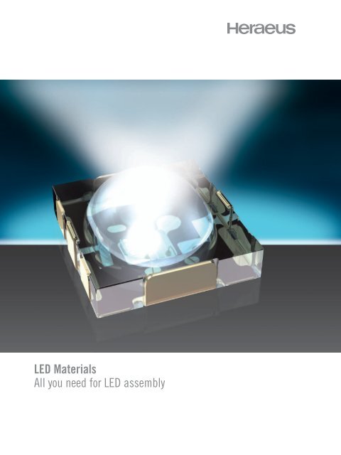 LED Materials All you need for LED assembly - Thick Film