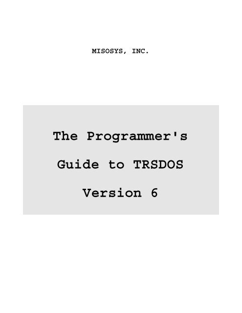 The Programmer's Guide to TRSDOS Version 6 - Tim Mann's Home ...
