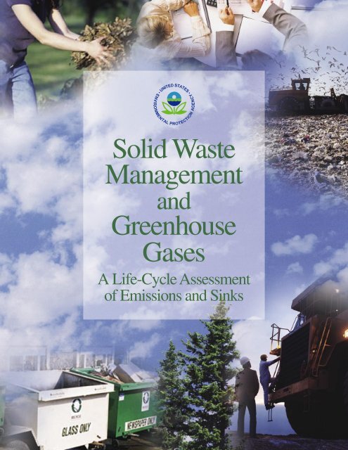 Solid Waste Management and Greenhouse Gases: a Life-Cycle ...