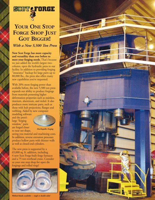 With a New 5500 Ton Press - Scot Forge