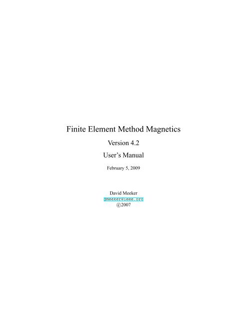 FEMM Manual - Finite Element Method Magnetics FEMM Manual - Finite Element Method Magnetics