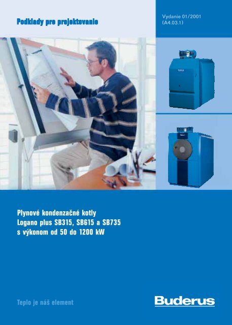 Plynové kondenzačné kotly Logano plus SB315, SB615 a ... - Buderus
