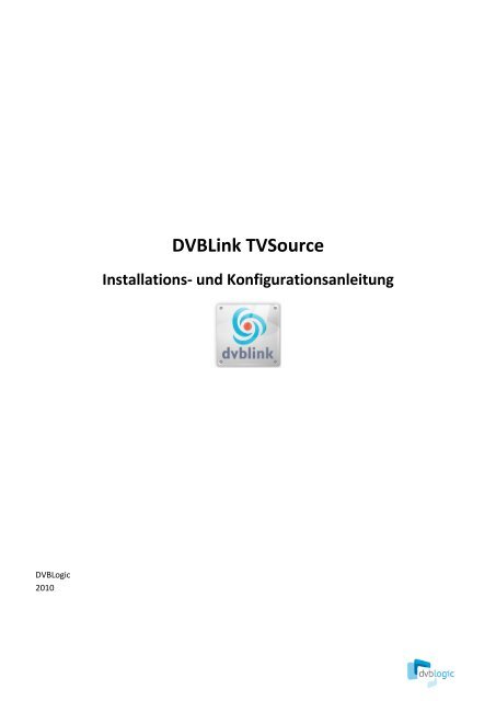 DVBLink TVSource Installations- und Konfigurationsanleitung