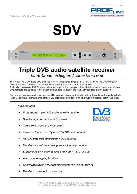 SDV Triple DVB audio satellite receiver for re-broadcasting ... - Radica