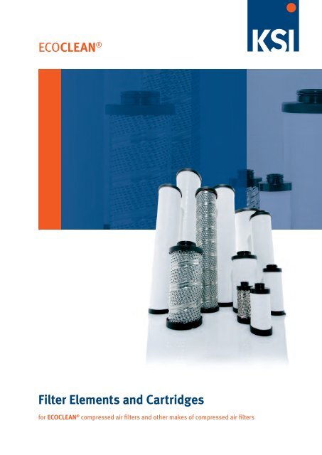 ECOCLEAN® Filter Elements and Cartridges - bei der KSI ...