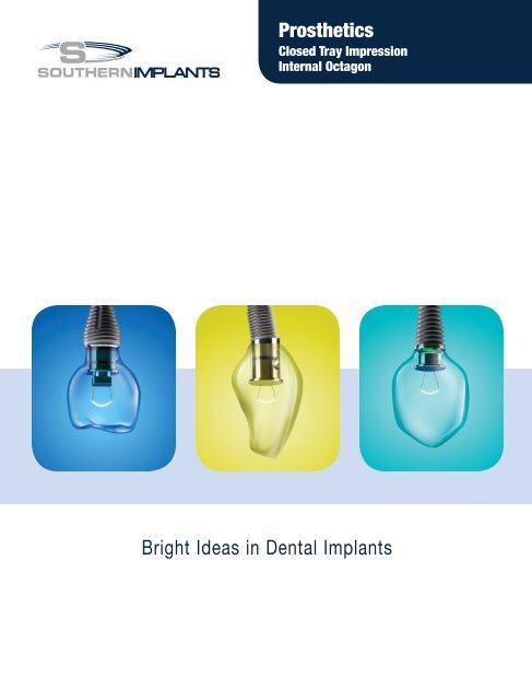 Prosthetic Sequence Closed Tray Impression ... - Southern Implants