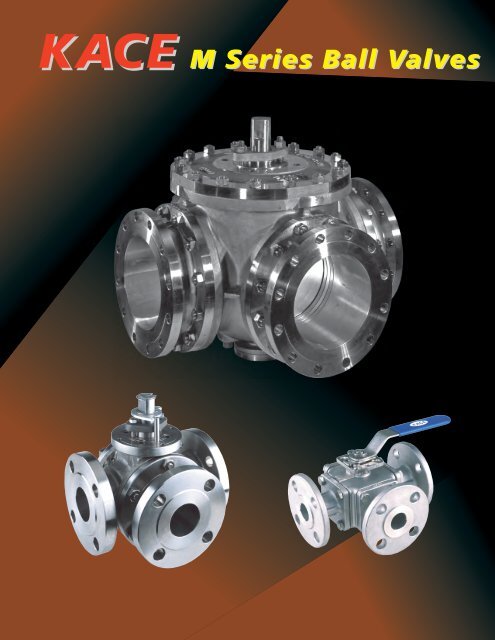 M Series Ball Valves - KACE Valves
