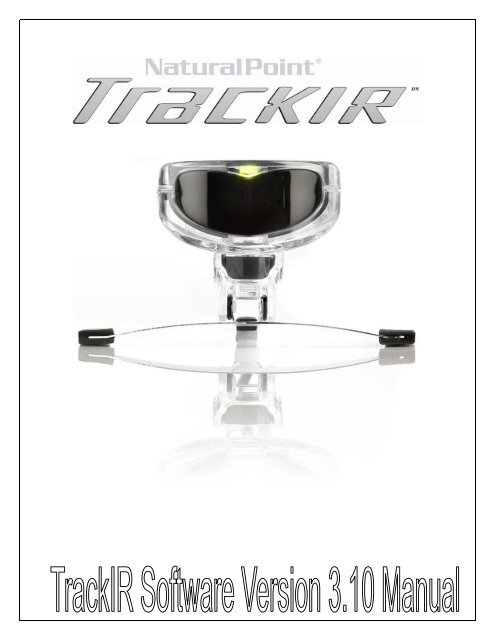 TrackIR 3 10 Manual V1 - NaturalPoint