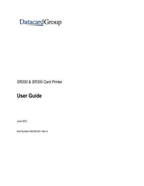 Datacard SR200/SR300 User Manual - CardPrinter.com
