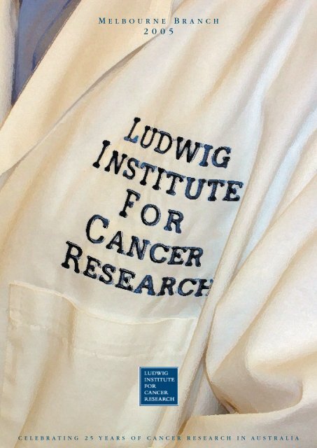 New ludwig Annual Report - Ludwig Institute for Cancer Research