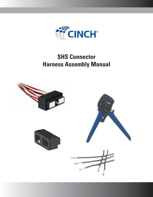 SHS Connector Harness Assembly Manual - Cinch Connectors
