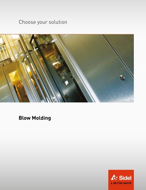 Choose your solution Blow Molding - Sidel