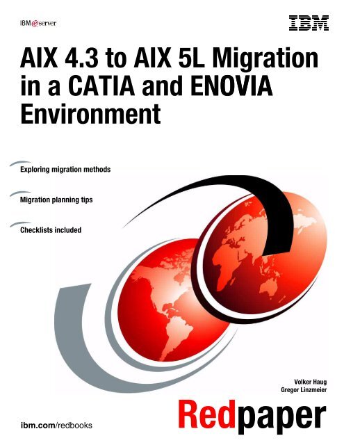 AIX 4.3 to AIX 5L Migration in a CATIA and ENOVIA ... - IBM Redbooks