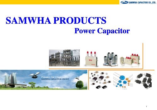 SAMWHA PRODUCTS - samwha capacitor