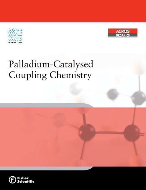 Palladium-Catalysed Coupling Chemistry - Acros Organics