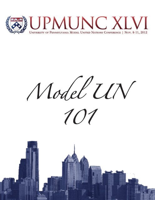 Model UN 101 Guide - University of Pennsylvania MUN Conference