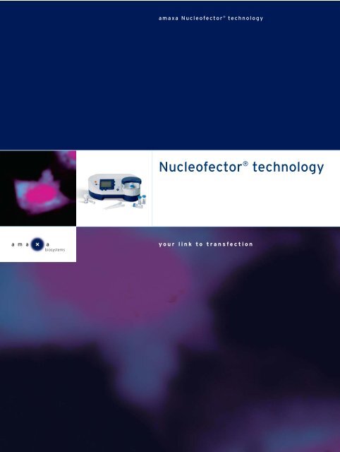 amaxa Nucleofector technology flyer - Lonza AG