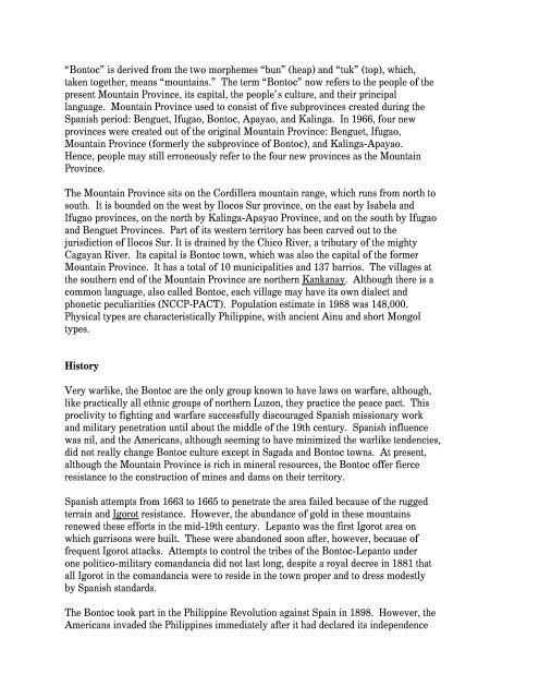 “Bontoc” is derived from the two morphemes “bun” (heap) and “tuk ...