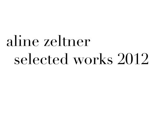 Aline (Rose) Zeltner *Biel, 23th March 1980 - alinezeltner.com