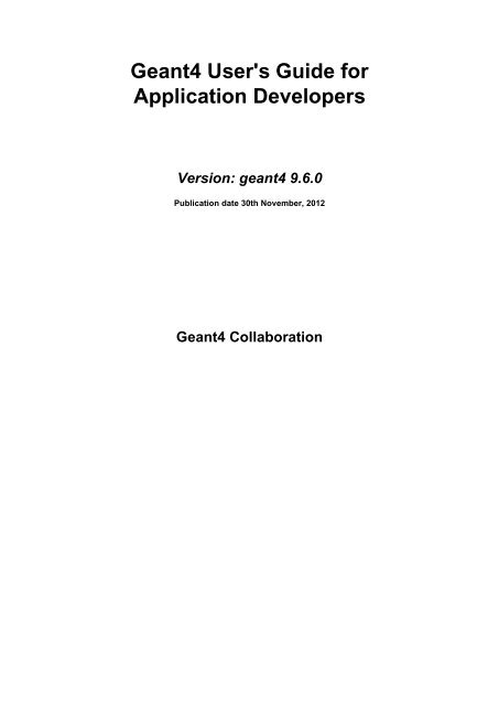 Geant4 Users Guide For Application Developers Geant4 Cern