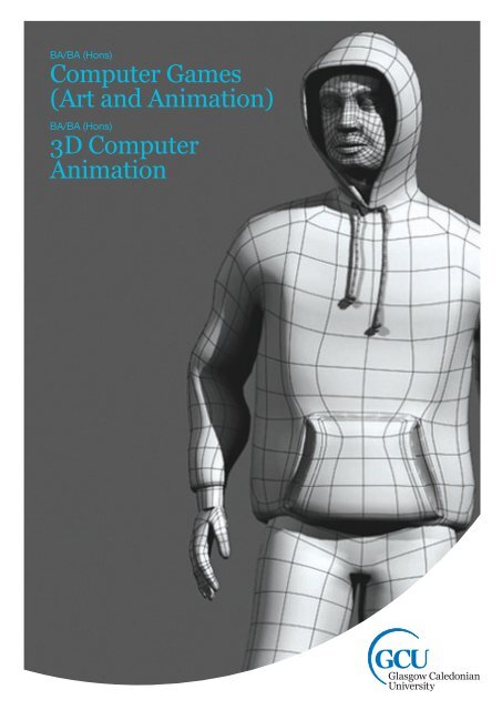 Computer Games (Art and Animation) - Glasgow Caledonian ...