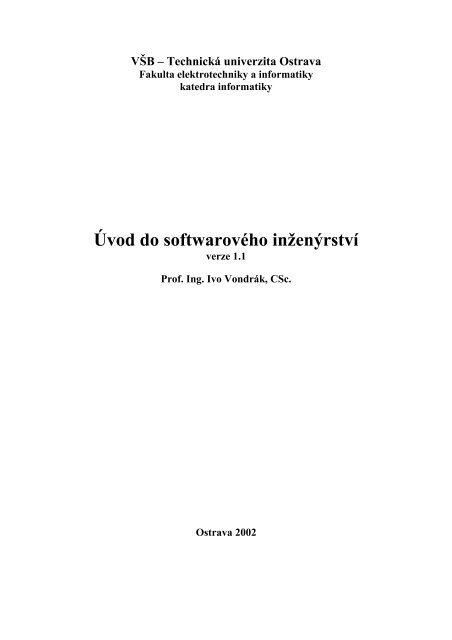 Úvod do softwarového inženýrství - prof. Ing. IVO VONDRÁK, CSc.