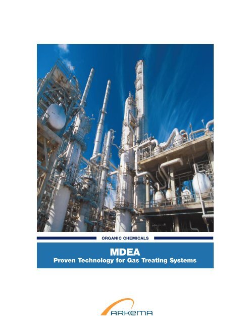MDEA Proven Technology For Gas Treating Systems - Arkema Inc.