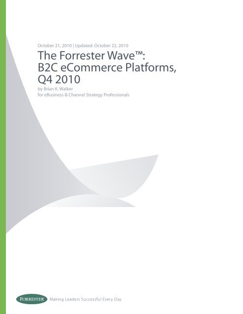 Forrester, The Forrester Wave: B2C eCommerce Platforms - Oracle Forrester, The Forrester Wave: B2C eCommerce Platforms - Oracle