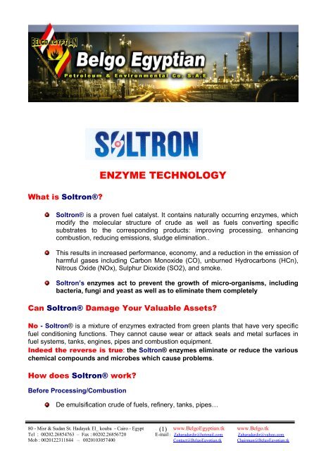 If Soltron is added at the refinery, the cost will be minimal effects ...